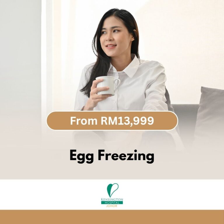 Egg Freezing Package – Kensington Hospital in Malaysia - 365Asia